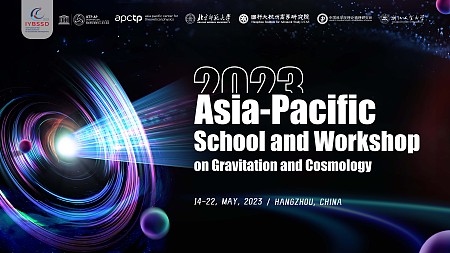 The Asia-Pacific School and Workshop on Gravitation and Cosmology(APSW ...